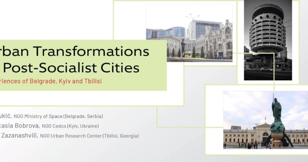 Urban Transformations of Post-Socialist Cities: Experiences of Belgrade ...