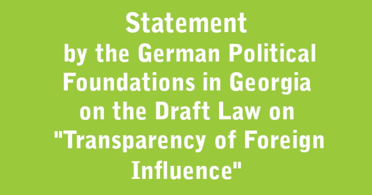Statement about the Draft Law on "Transparency of Foreign Influence ...